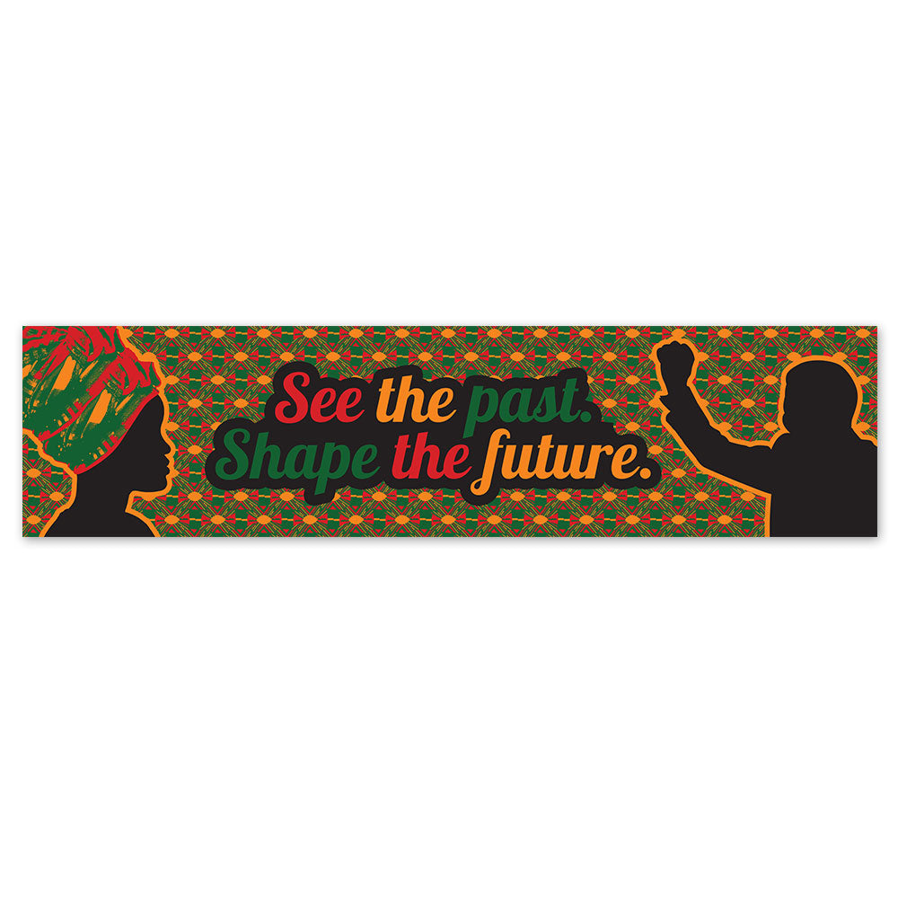 Black History See the Past Shape the Future Banner - 120cm x 30cm ...