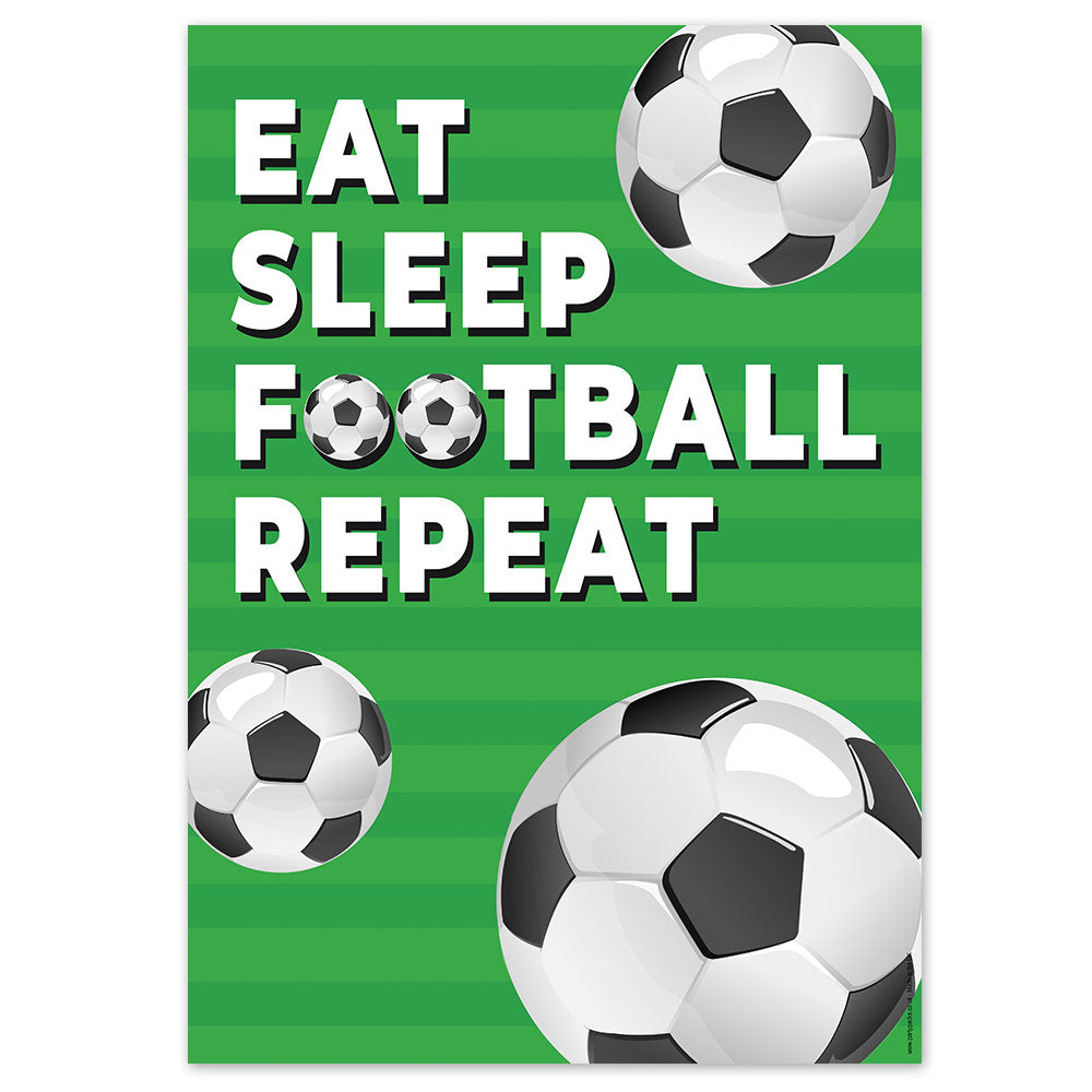 Eat Sleep Football Repeat Poster A3 | Football Wall Art | Party Packs