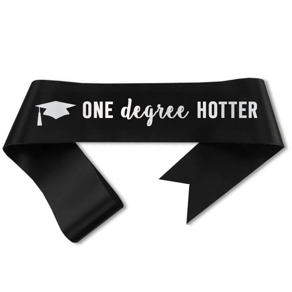 Graduation One Degree Hotter Sash | Party Packs