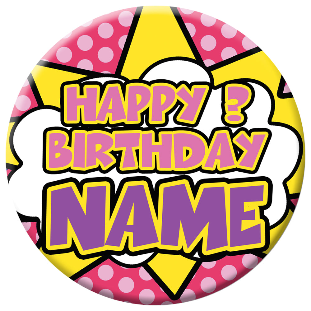 Personalised Pink Heroic Badge 58mm - Each – Party Packs