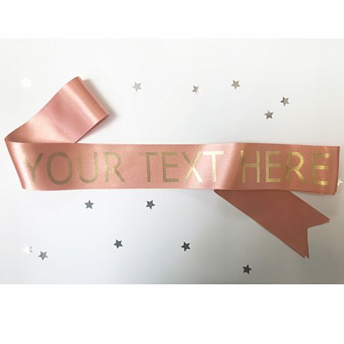 Rose Gold Personalised Sash - 50mm – Party Packs