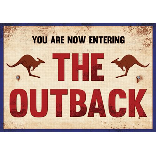 You Are Now Entering The Outback Sign - A3 – Party Packs